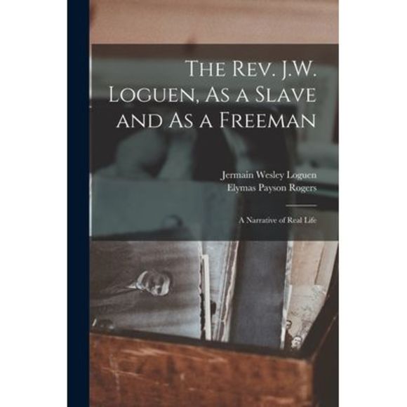 Jermain Wesley Loguen | Other | The Rev Jw Loguen As A Slave And As A ...